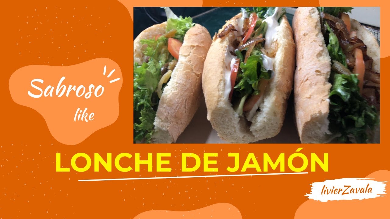 LONCHE DE JAMON / LivierZavala - YouTube