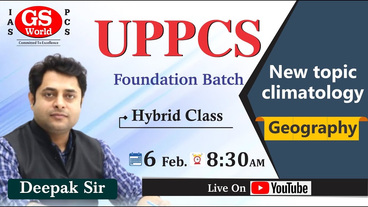 UPPCS Foundation | New Hybrid Batch | Geography (Climatology) By Deepak ...