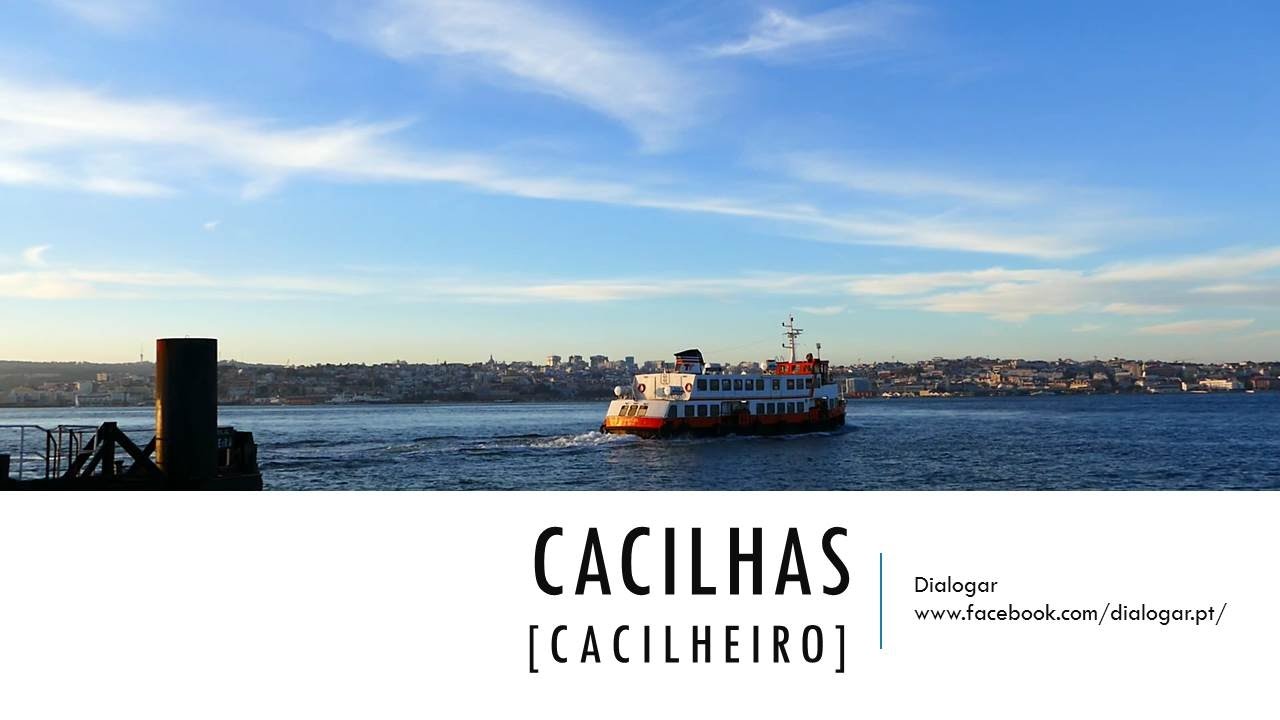 Portugal - Cacilhas e o Cacilheiro - YouTube