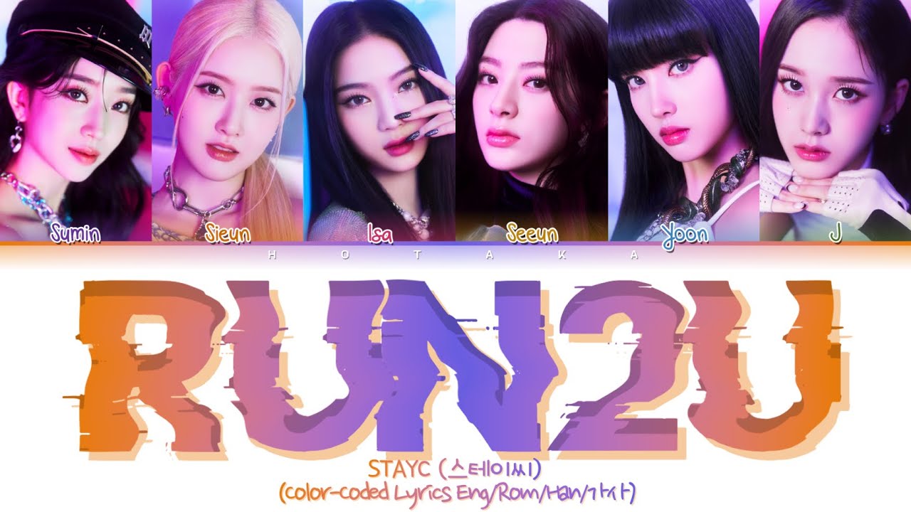 STAYC ‘RUN2U' Lyrics (스테이씨 RUN2U 가사) (Color Coded Lyrics) - YouTube