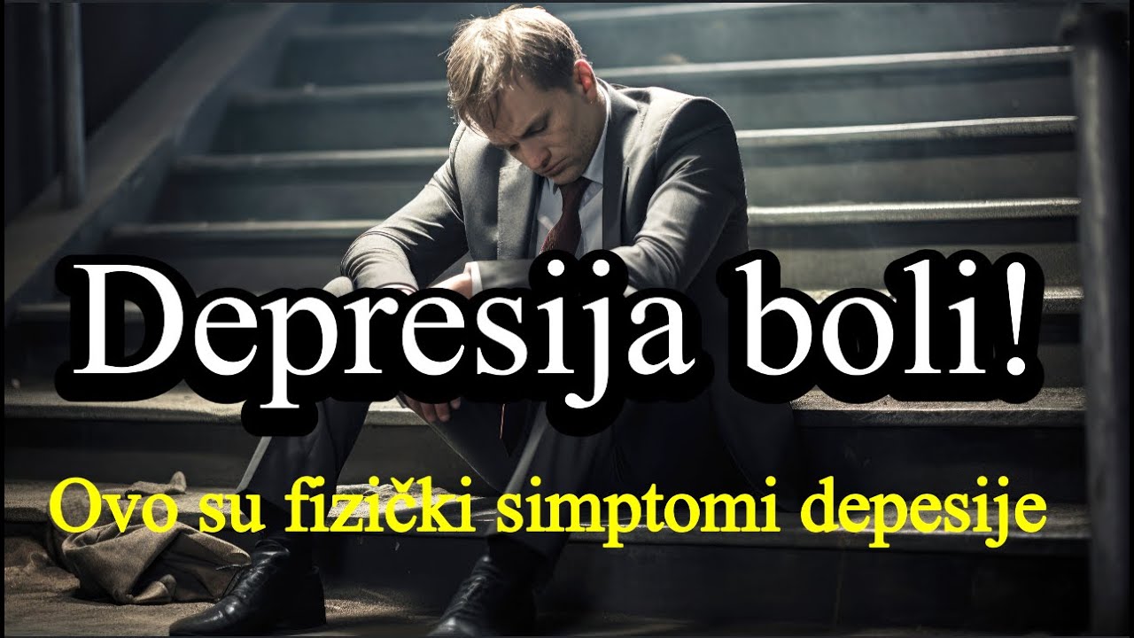Kada tijelo govori: Fizički simptomi depresije / “Depresija kroz tijelo ...