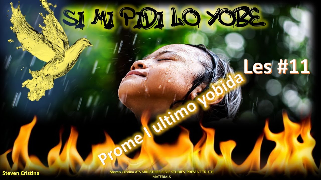 les 11 deel 1 Si mi pidi lo yobe e prome i e ultimo yobida - YouTube