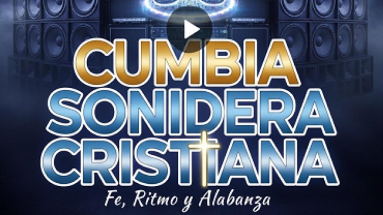 🙌 CUMBIA CRISTIANA | MIX CRISTIANO SONIDERO 2025- ¡La Mejor Música para ...