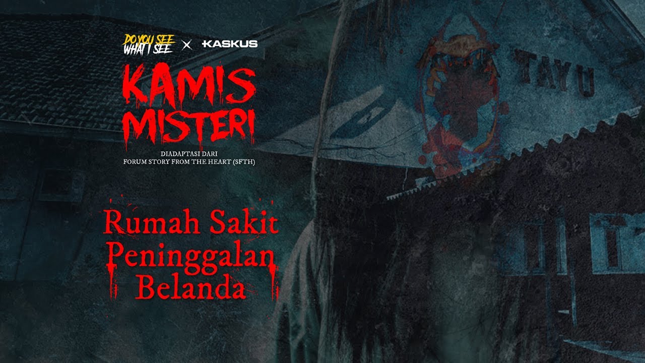 Rumah Sakit Peninggalan Belanda - Kamis Misteri by Kaskus SFTH x Do You ...