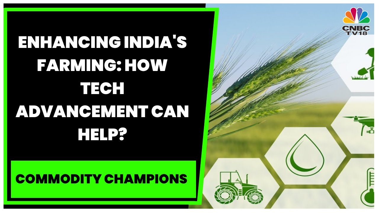 Enhancing India's Farming: How Tech Advancement Can Help? Experts Share ...