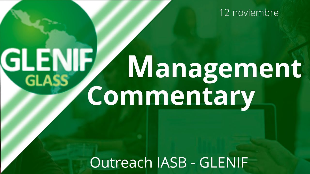 Outreach IASB - GLENIF. Management Commentary - YouTube