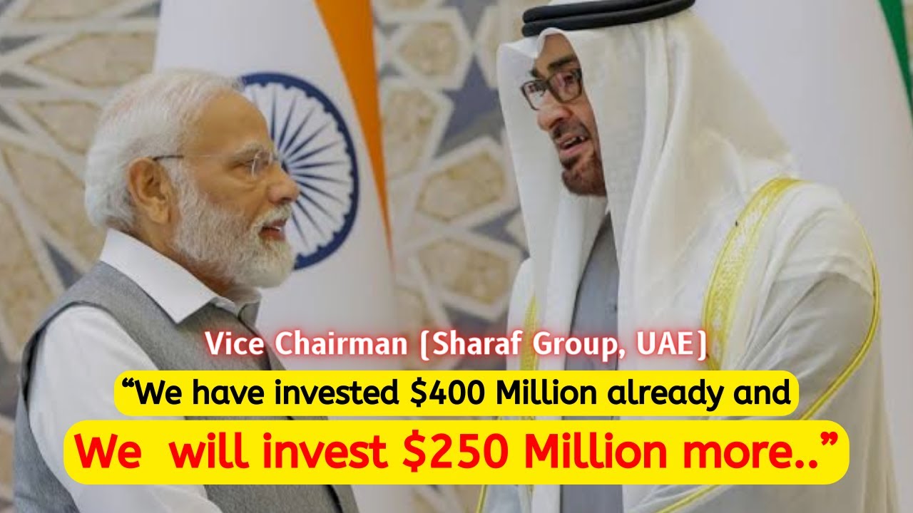 Investing in India's Growth: Sharaf Group's $650 Million Commitment ...