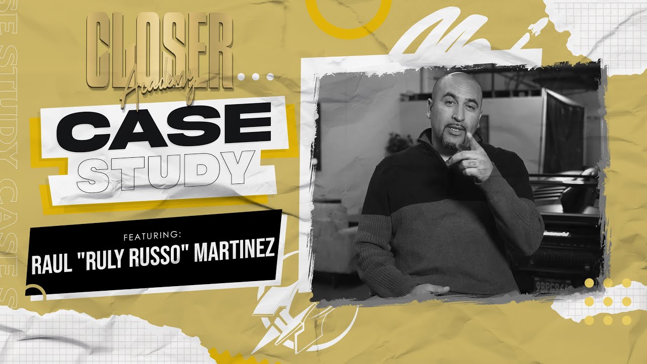 Closer Academy Case Study: Raul "Ruly Russo" Martinez 🚀📈 - YouTube