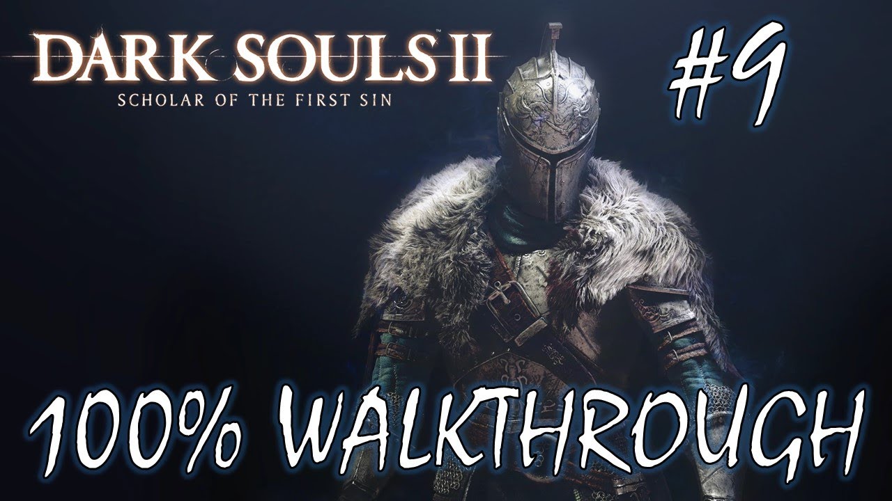 Sinner's Rise | Dark Souls 2: SOTFS - 100% Walkthrough All Achievements ...