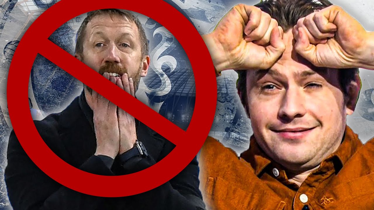 SACK GRAHAM POTTER NOW!!! - YouTube
