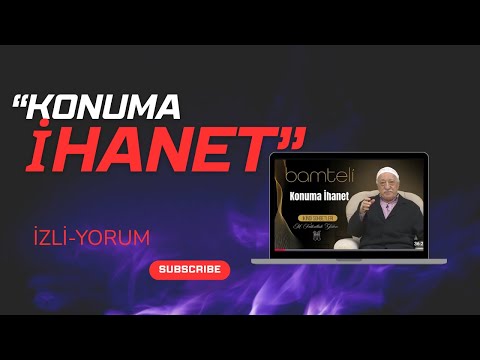 Konuma ihanet bamtelini izli-yorum