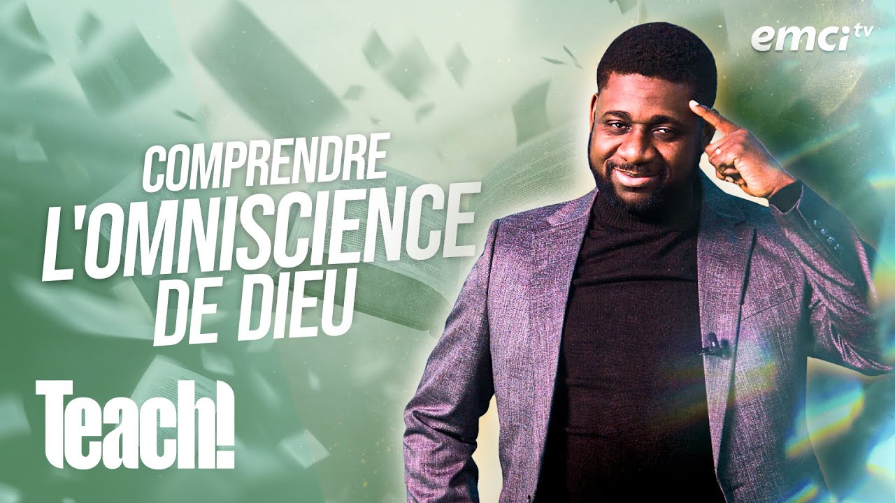 Comprendre l'omniscience de Dieu - Teach! - Athoms Mbuma - YouTube