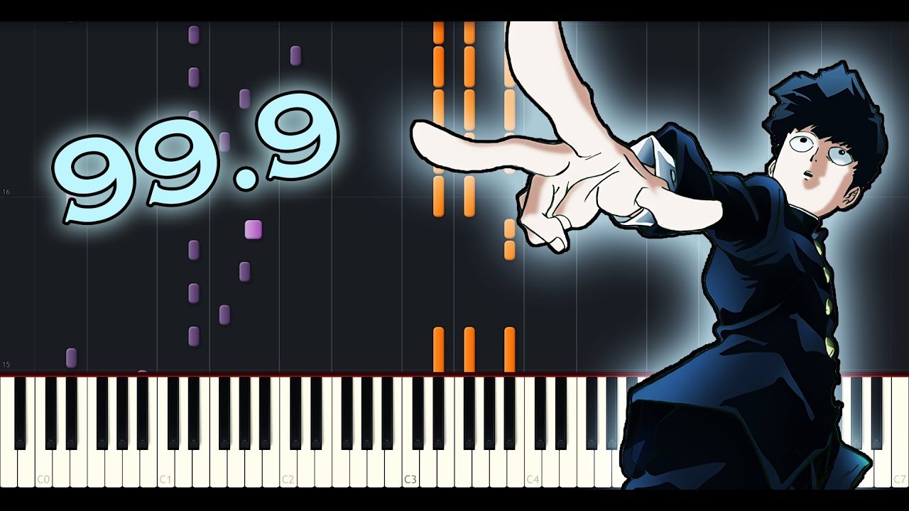 99.9 - Mob psycho 100 Season 2 OP FULL (Piano + sheets) - YouTube