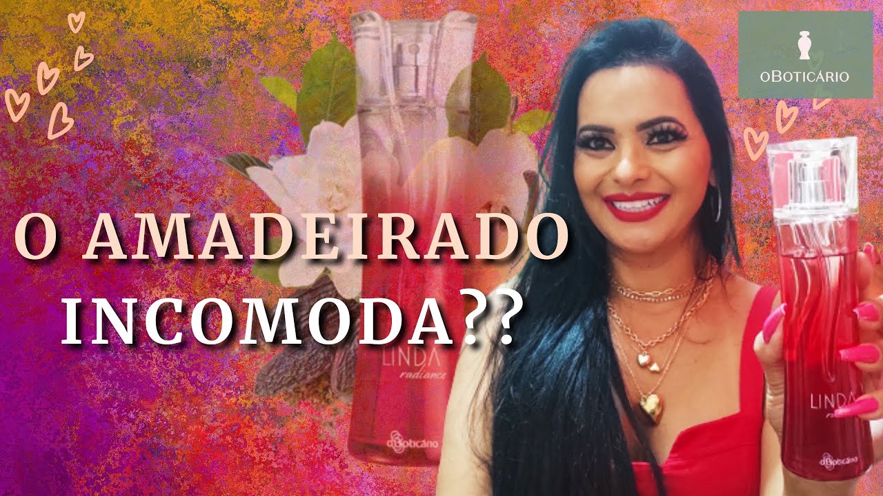 LINDA RADIANCE O BOTICÁRIO | RESENHA COMPLETA - YouTube