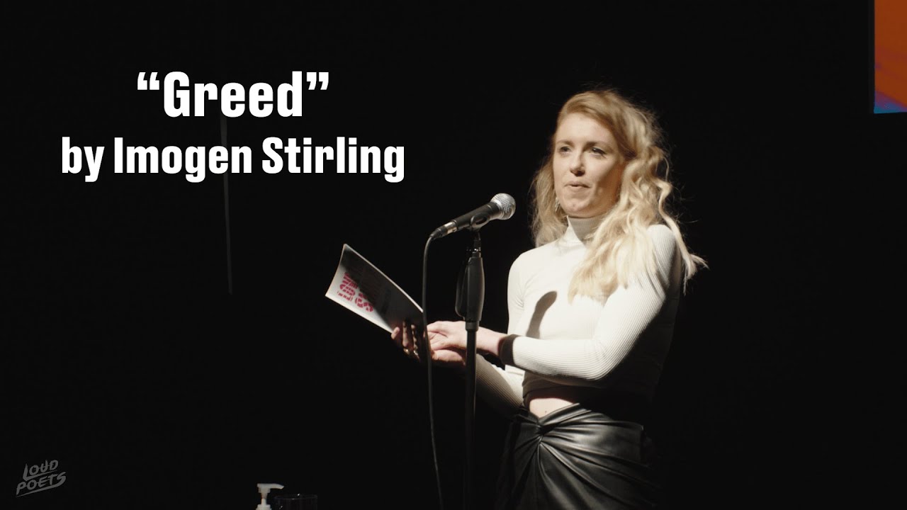 Imogen Stirling - Greed's Poem || Spoken Word Poetry || - YouTube