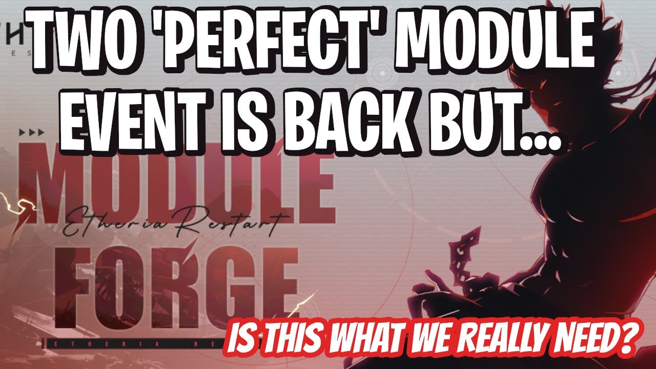 Module Forge Event Is Back But... [Etheria: Restart] - YouTube