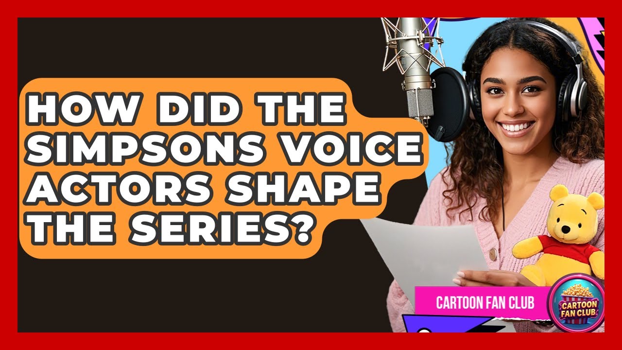 How Did The Simpsons Voice Actors Shape The Series? - Cartoon Fan Club ...