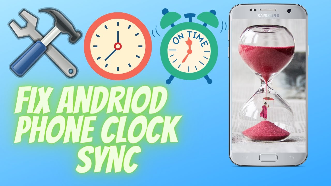 Andriod Time clock sync fix (for all Andriod Phones) - YouTube