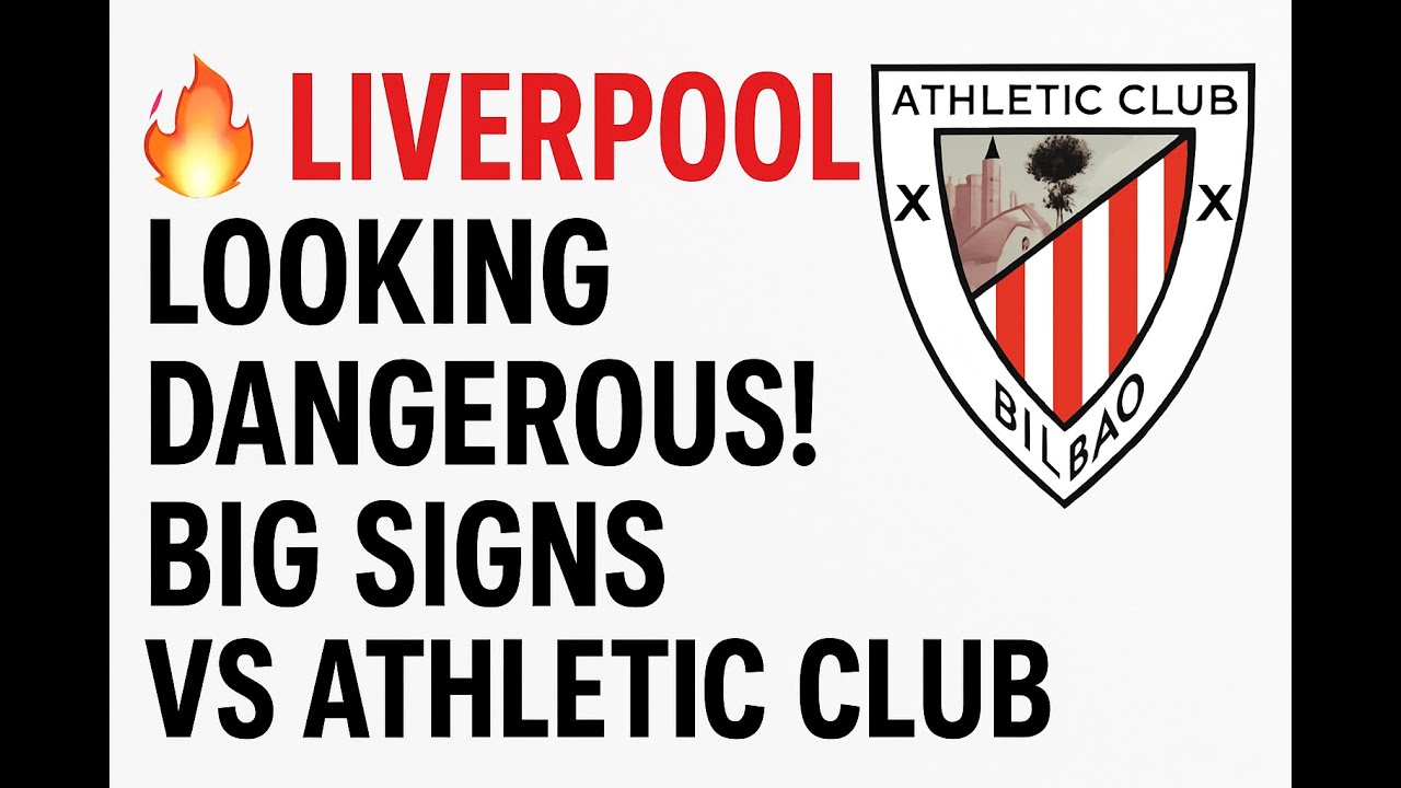 🔥Liverpool Looking Dangerous 😤 Big Signs vs Athletic Club! - YouTube
