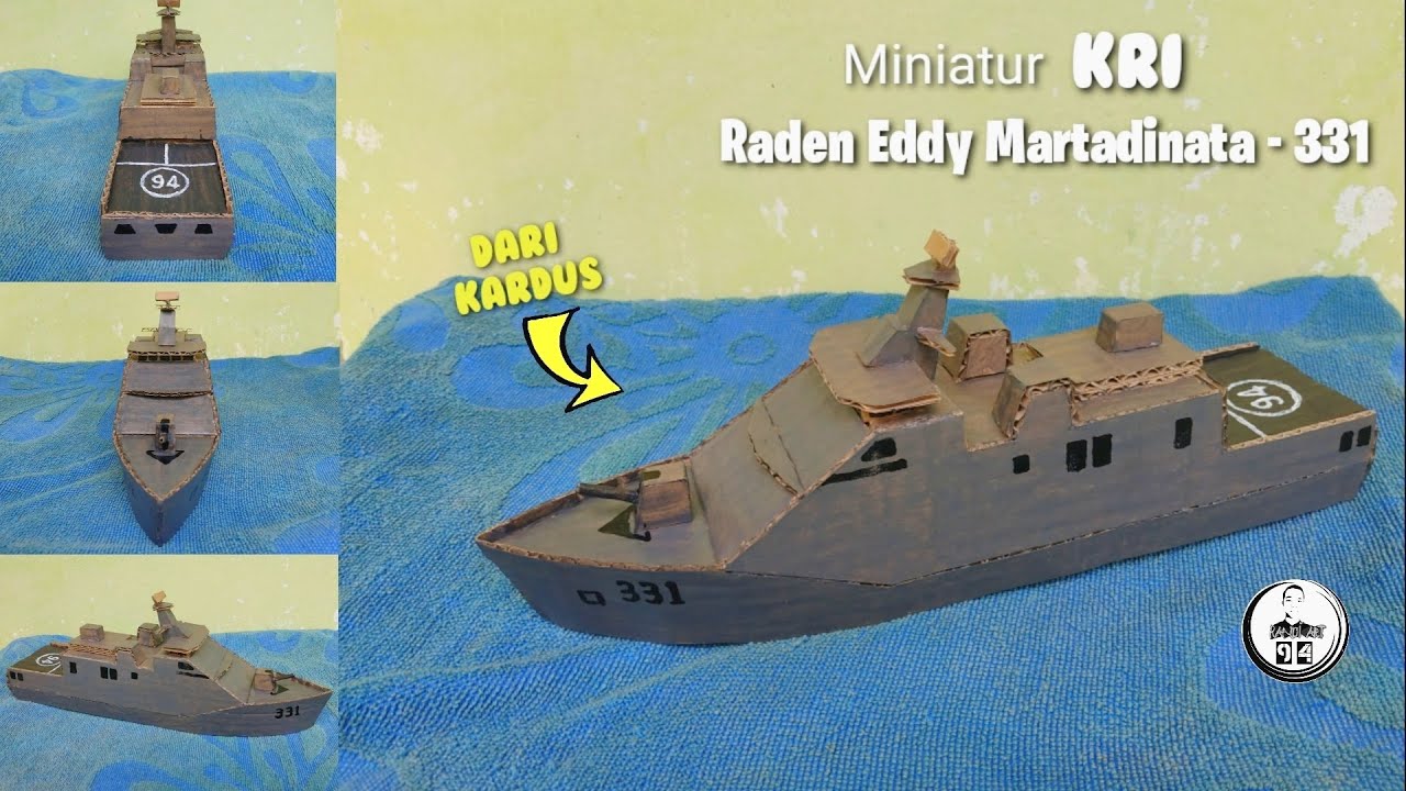 Membuat Miniatur Kapal Perang dari Kardus - KRI Raden Eddy Martadinata ...