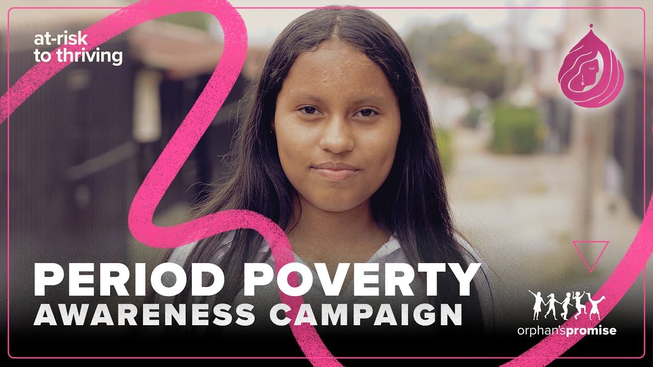 Period Poverty Awareness 2024 - Orphan's Promise Campaign - YouTube