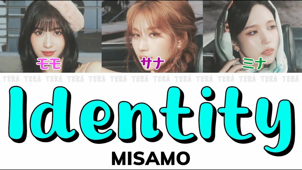 MISAMO(ミサモ) - Identity【日本語字幕/歌詞】 - YouTube