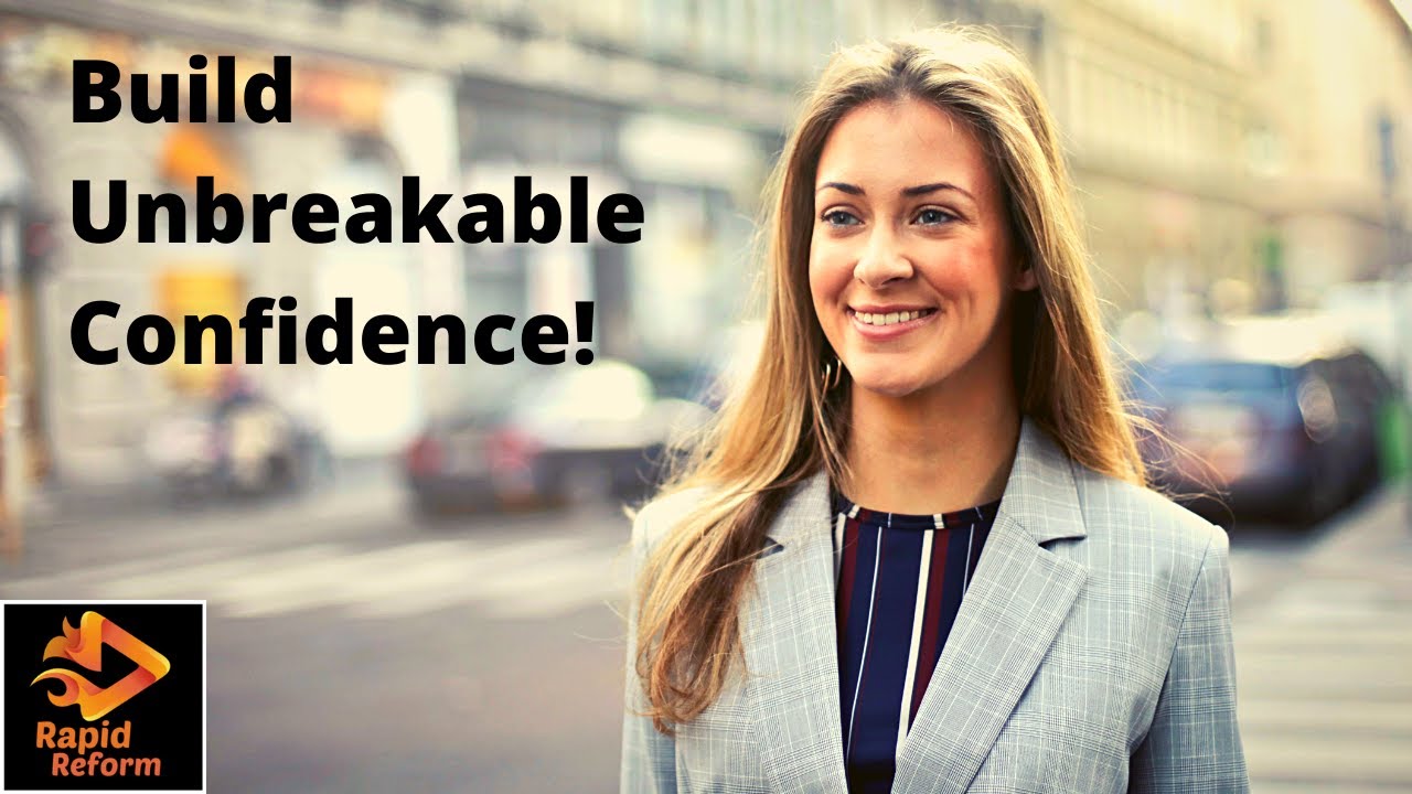 How To Build LONG-LASTING CONFIDENCE | Seven Examples of How to Become ...