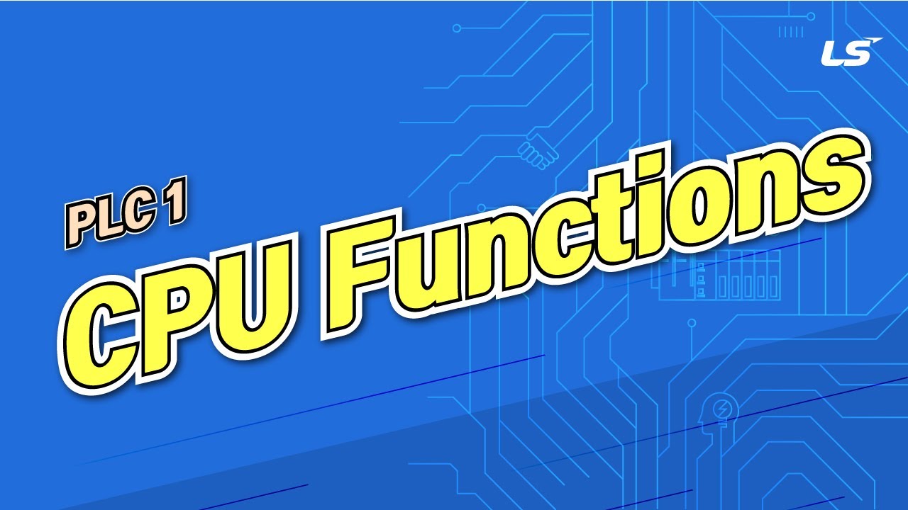 LS ELECTRIC | PLC1.2 CPU Functions - YouTube