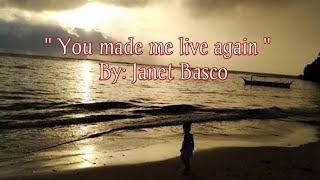 You made me live again-lyrics | Janet Basco Chords - Chordify