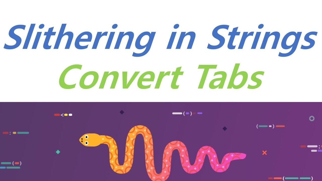 [Python]] slithering in strings - Convert Tabs ★bambi coding - YouTube