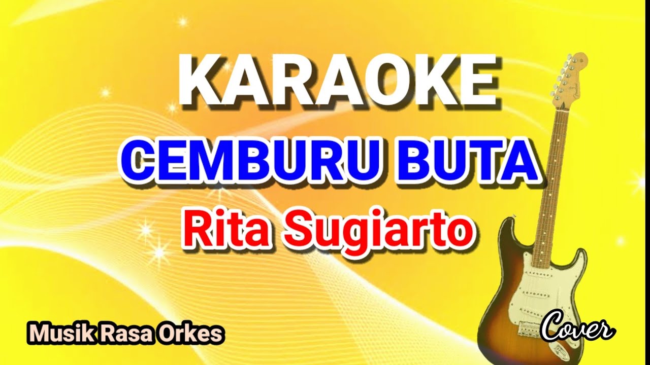 Cemburu buta karaoke - YouTube