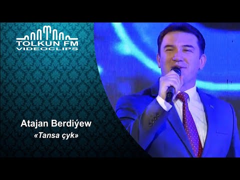 Atajan Berdiýew - Tansa çyk