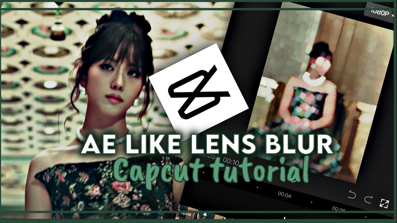 Ae like lens blur tutorial on capcut - YouTube