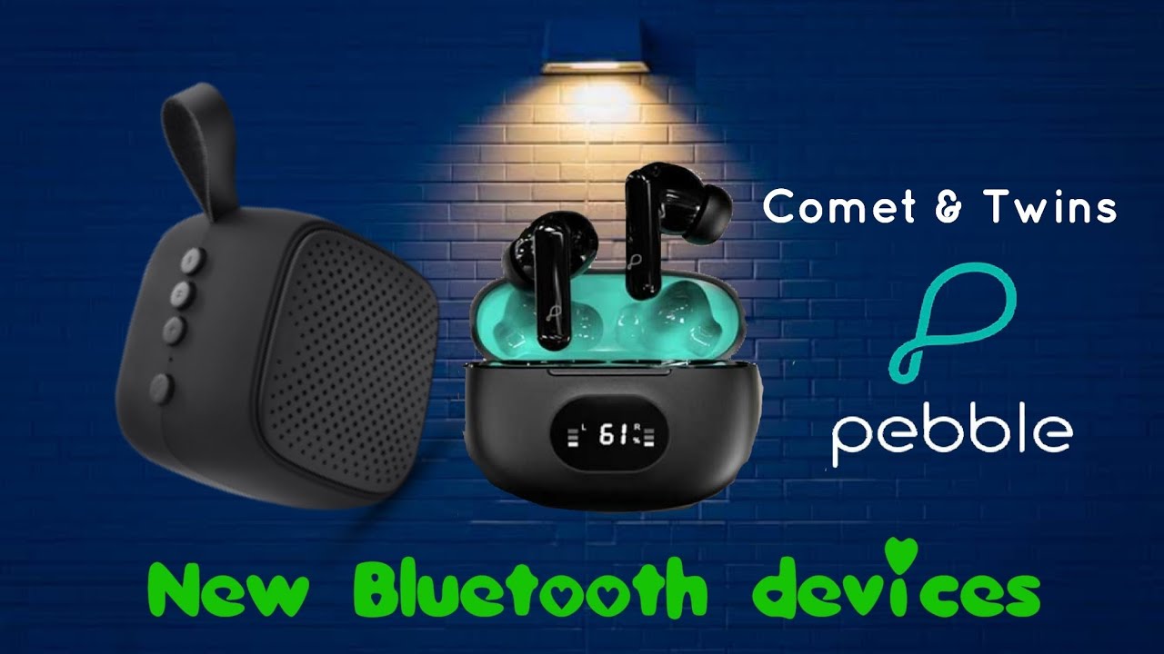 PEBBLE TWINS BLUETOOTH HEADSET | PEBBLE COMET BLUETOOTH SPEAKER ...