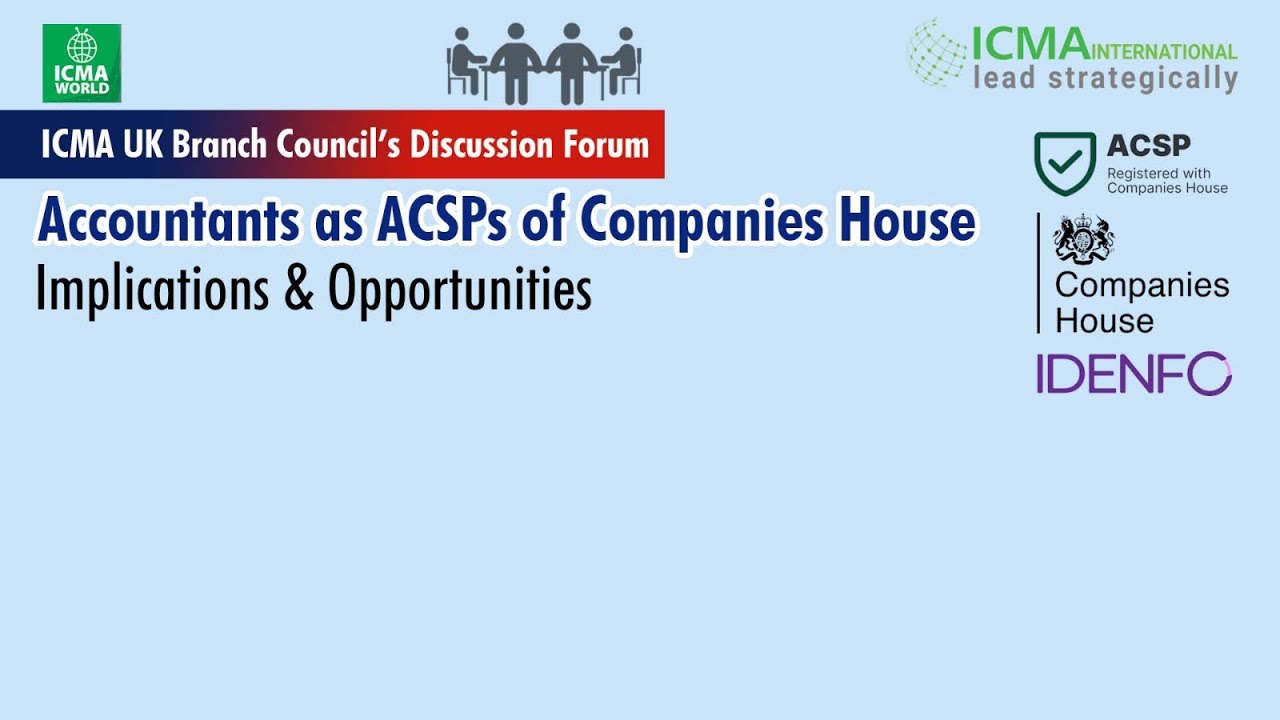 ICMA UK Branch Council's Discussion Forum Accountants as ACSPs of ...