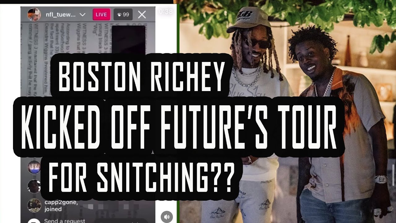 How BOSTON RICHEY got KICKED OFF FUTURE's TOUR for SNITCH ALLEGATIONS ...