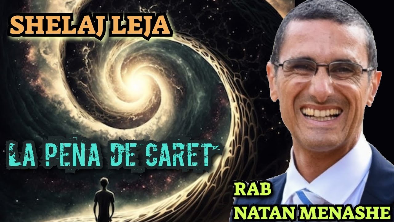 Parashat Shelaj Leja La Pena de Caret rab natan menashe - YouTube