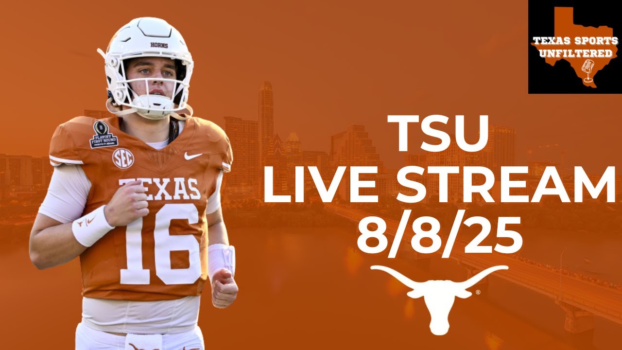 Texas Sports Unfiltered | Texas Football Fall Camp Updates | 8/8/25 ...