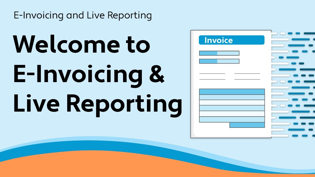 Welcome to E-Invoicing and Live Reporting - YouTube