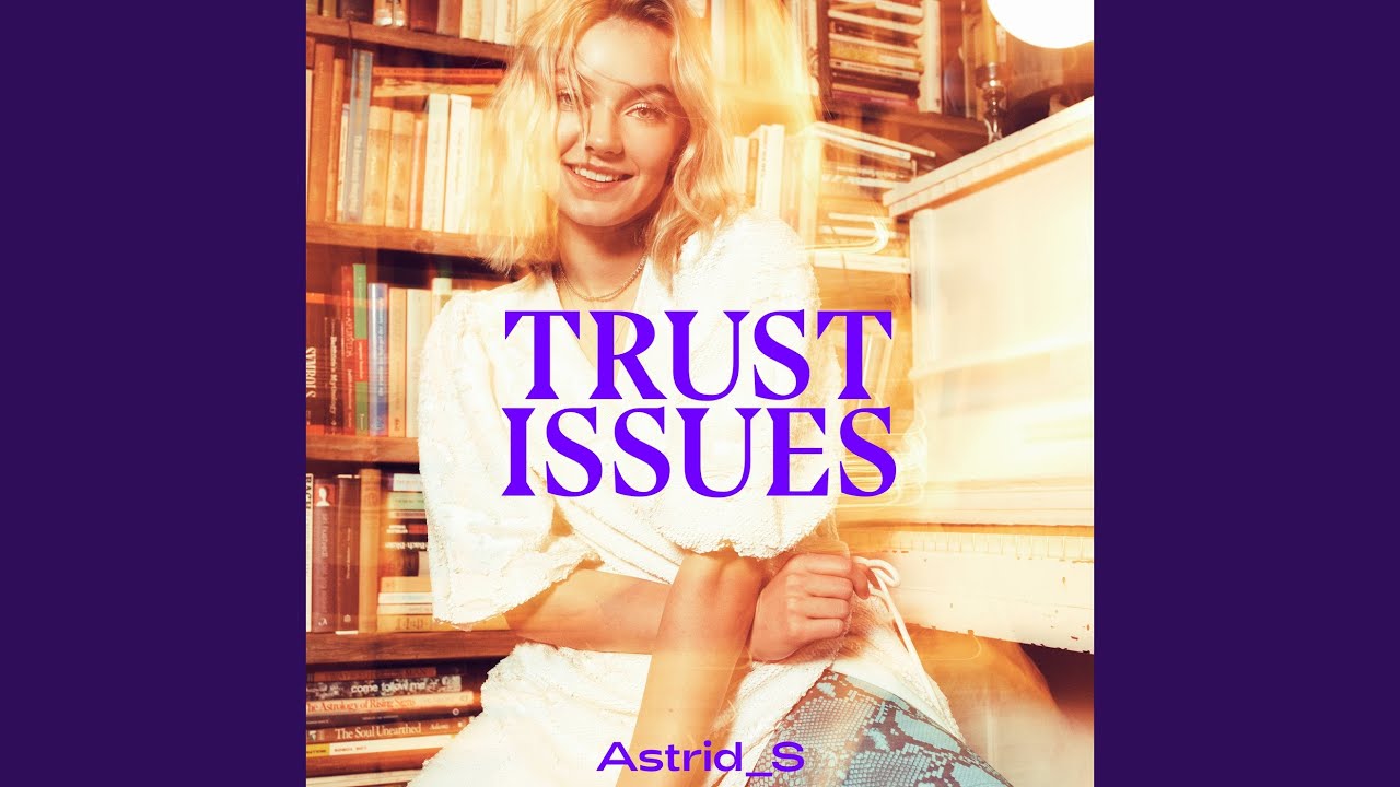 Trust Issues - YouTube