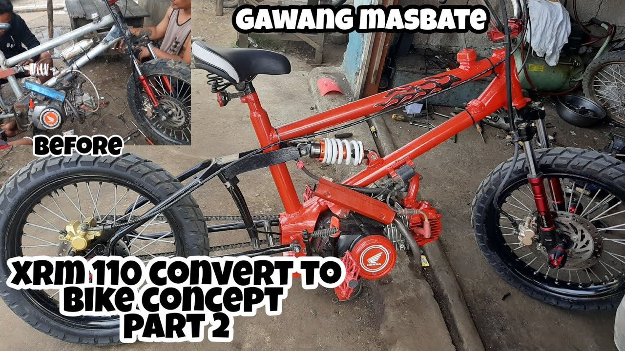 XRM 110 CONVERT TO BIKE CONCEPT PART 2/ GAWANG MASBATE - YouTube