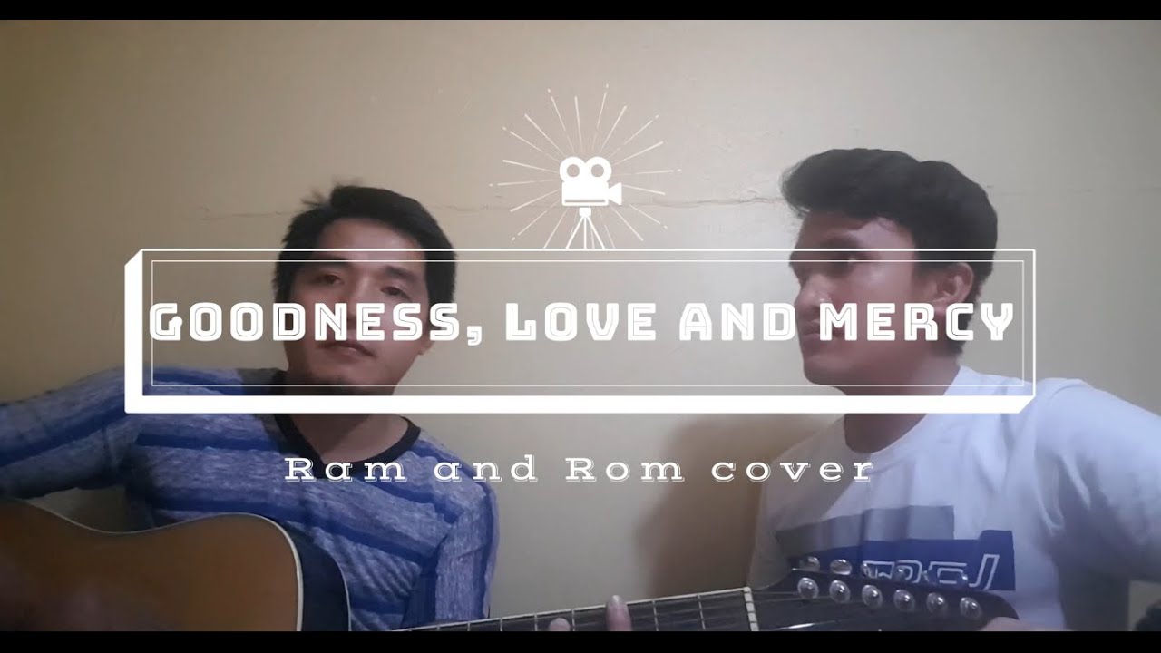 Goodness, Love and Mercy | Ram and Rom cover | Reggae version - YouTube