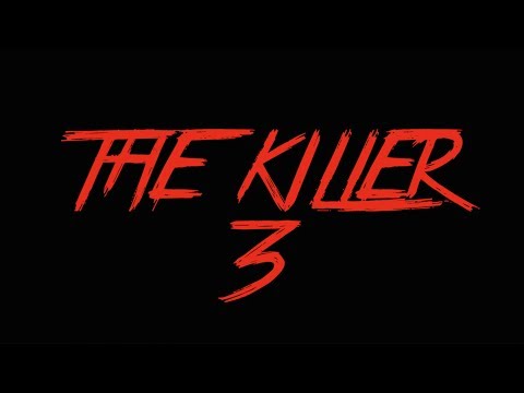 The Killer 3 - Official Trailer
