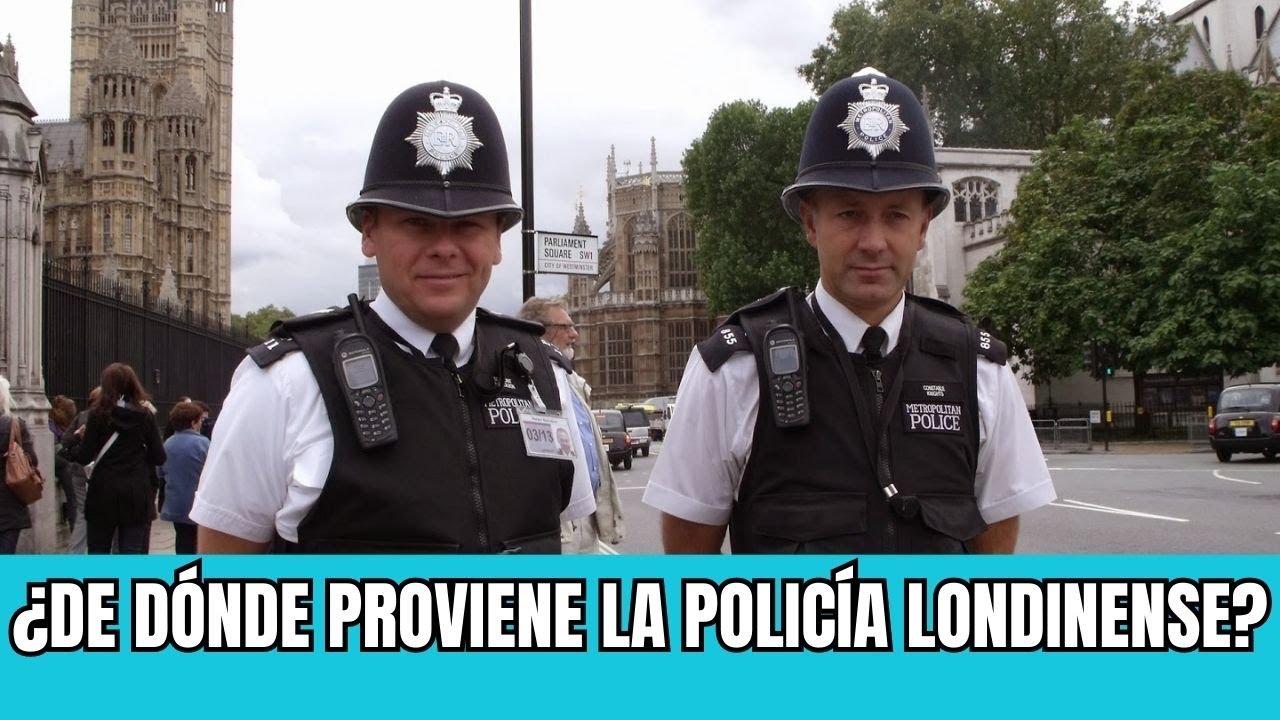 El Origen de la Policía de Londres: Los Bobbies. Los peculiares oficiales ingleses #bobbie - YouTube