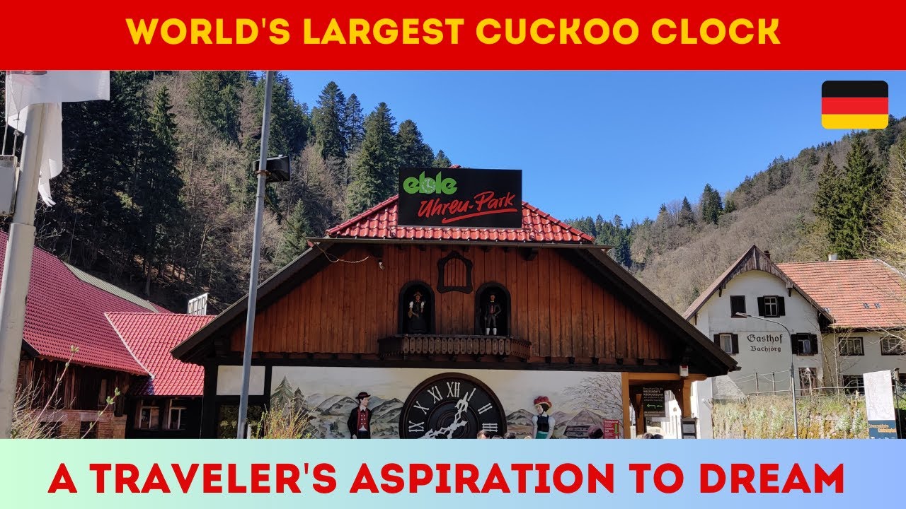 A Beautiful day trip to see the world's largest cuckoo clock in Triberg, Black Forest, Germany ...