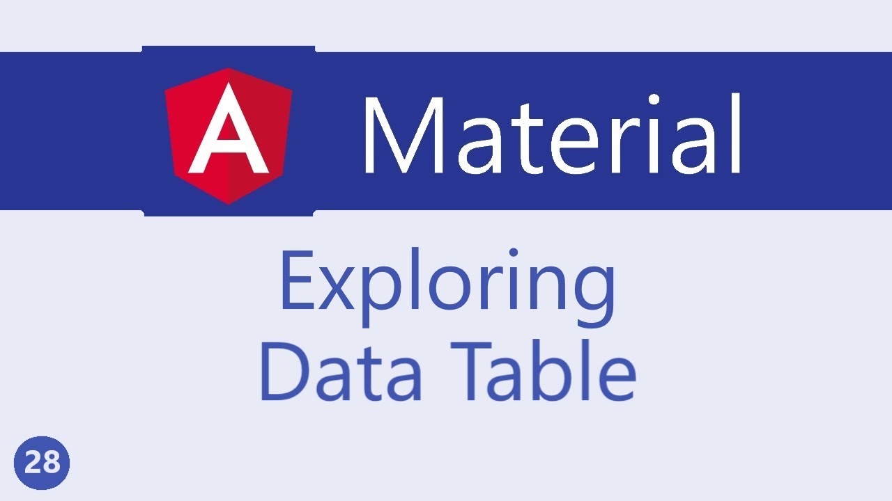 Angular Material Tutorial 28 Exploring Data Table Youtube