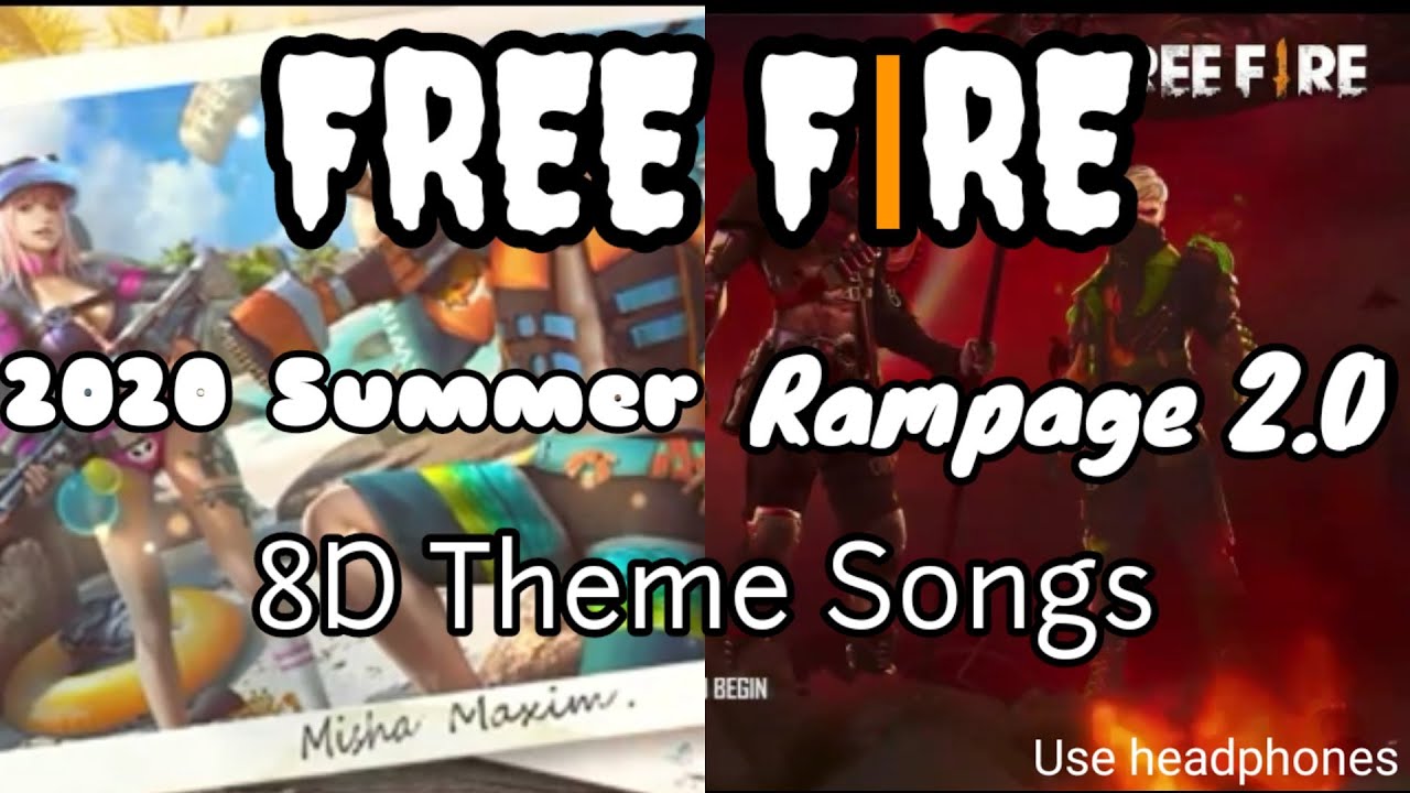Free Fire 2020 Summer 8D Theme | FF Rampage 2.0 8D Theme songs || HS ...