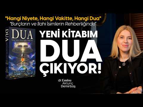 Dualarımız Neden Kabul Olmaz? | Kendini Bilme Sanatı ve Doğru Vakit |DR. EMİNE AKTUNÇ DEMİRBAŞ