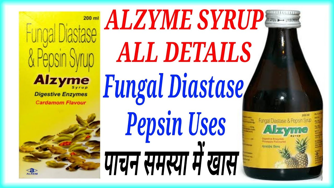 Alzyme Syrup Benifit,Dose,Side Effects - Fungal Diastase & Pepsin Syrup ...