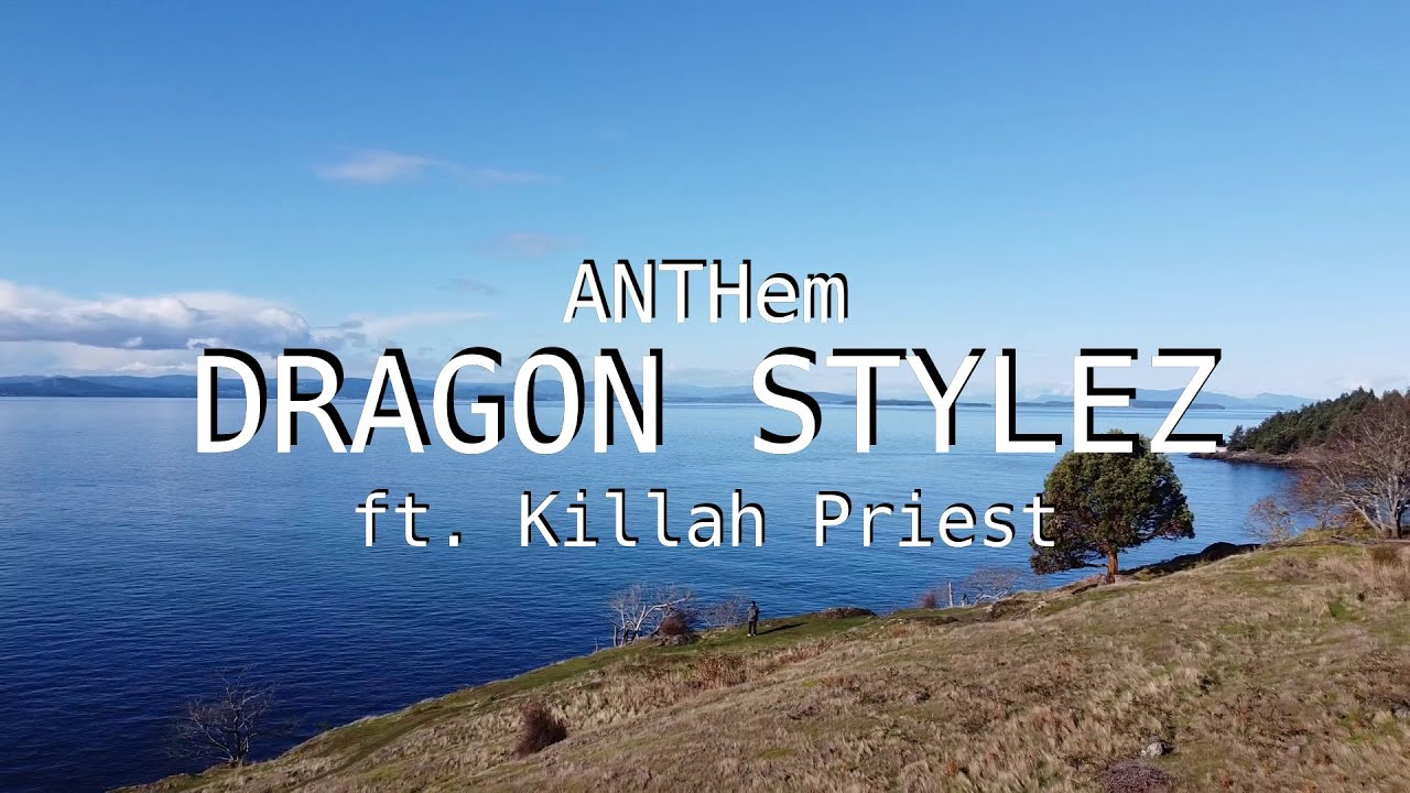 ANTHem - Dragon Stylez ft. Killah Priest - YouTube